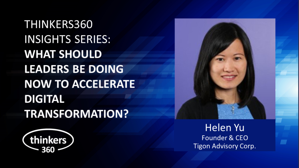 Thinkers360 Insights Series: What Should Leaders Be Doing Now To Accelerate Digital ...